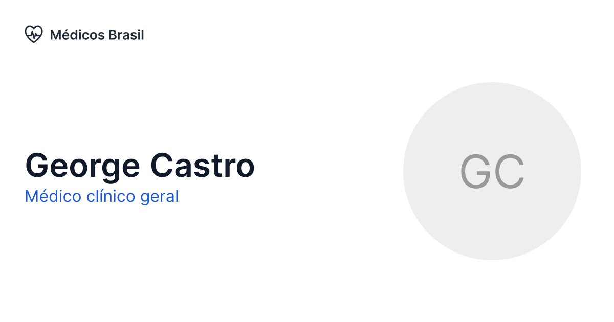George Castro - Médico clínico geral | Médicos Brasil