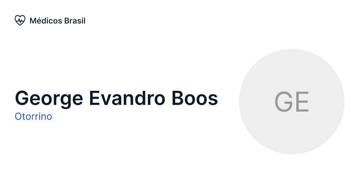 George Evandro Boos - Otorrino | Médicos Brasil