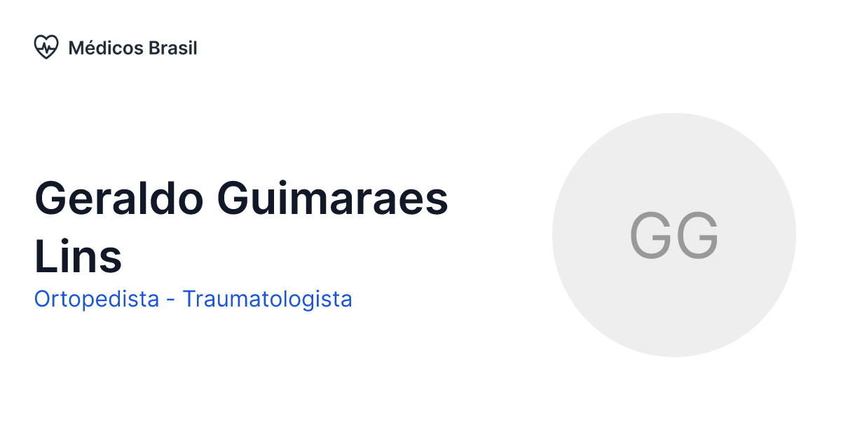 Geraldo Guimaraes Lins - Ortopedista - Traumatologista | Médicos Brasil