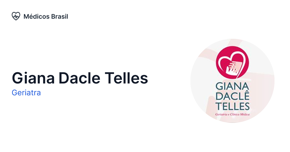Giana Dacle Telles - Geriatra | Médicos Brasil