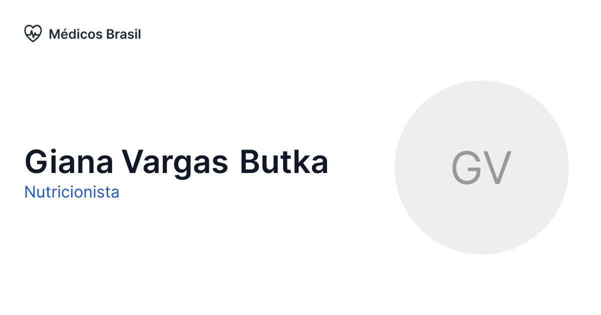 Giana Vargas Butka - Nutricionista | Médicos Brasil