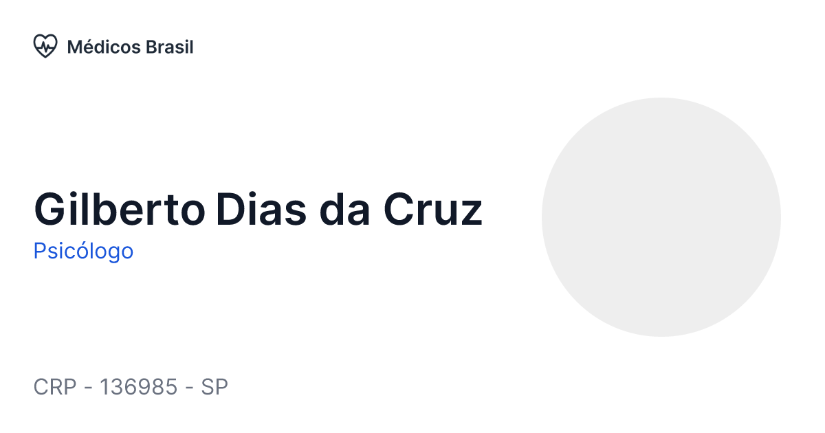 Gilberto Dias da Cruz - Psicólogo | Médicos Brasil