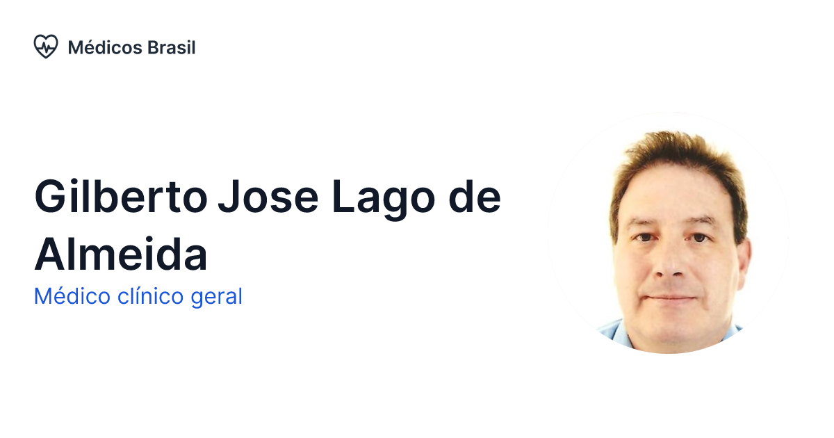 Gilberto Jose Lago de Almeida - Médico clínico geral | Médicos Brasil