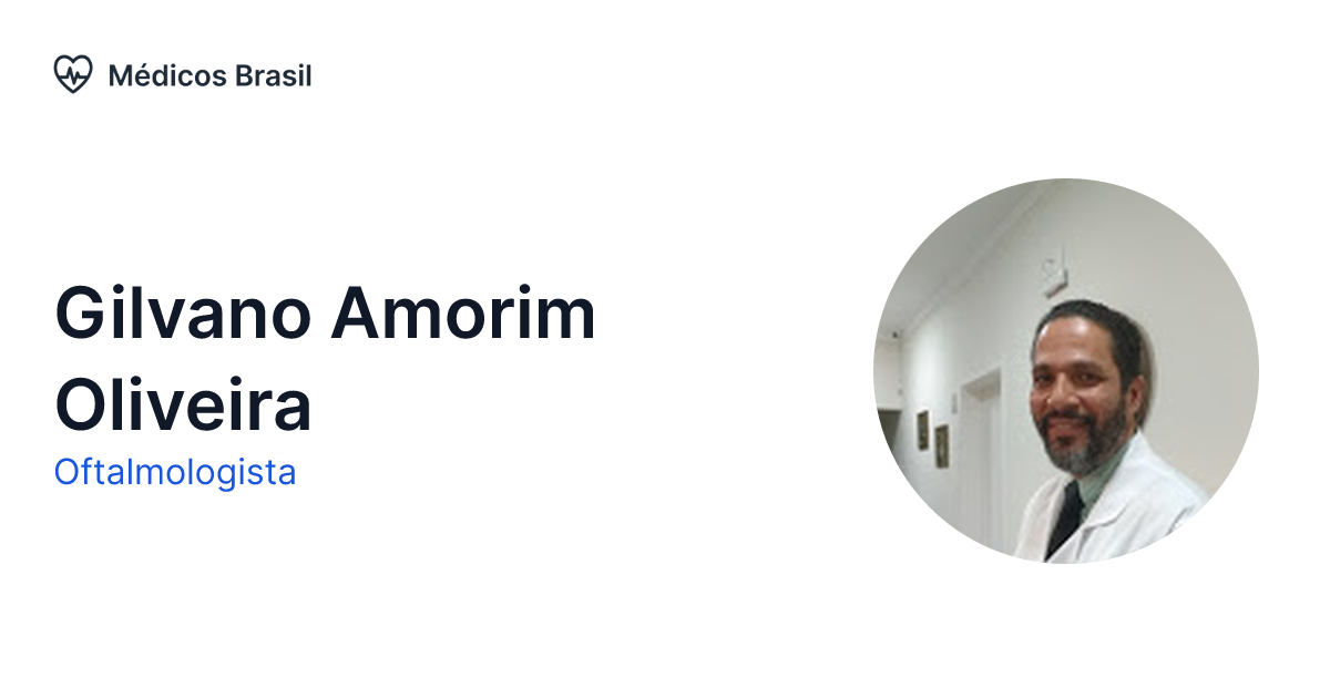 Gilvano Amorim Oliveira - Oftalmologista | Médicos Brasil