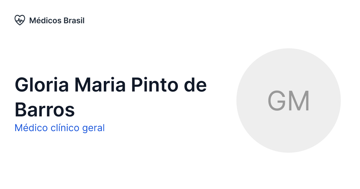 Gloria Maria Pinto de Barros - Médico clínico geral | Médicos Brasil