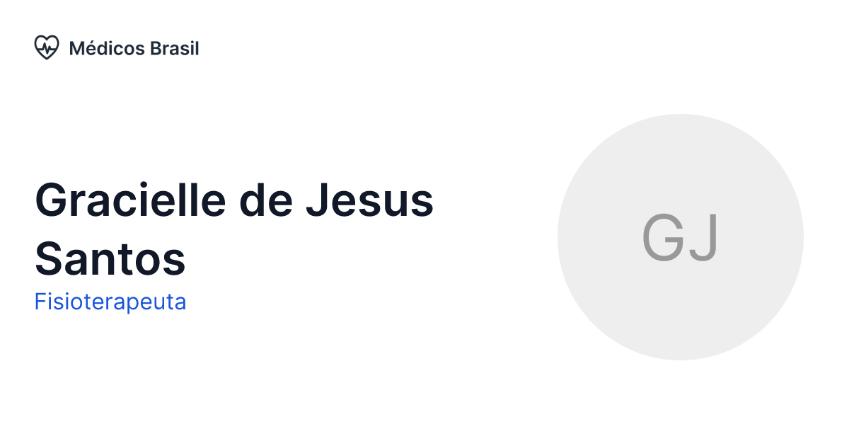 Gracielle de Jesus Santos - Fisioterapeuta | Médicos Brasil