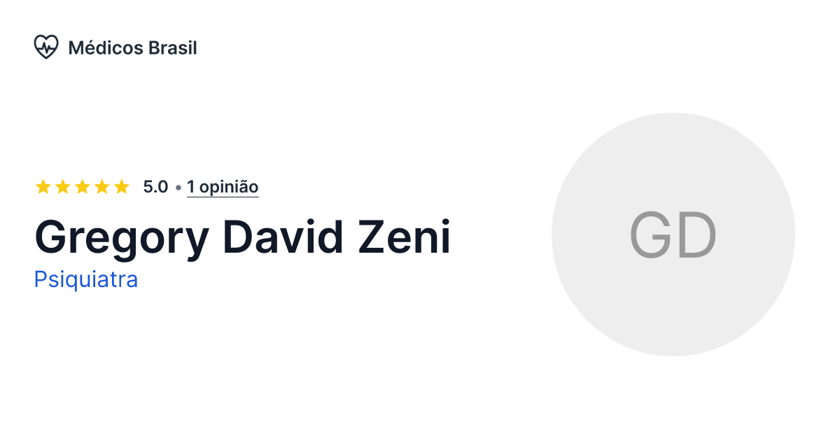 Gregory David Zeni - Psiquiatra | Médicos Brasil