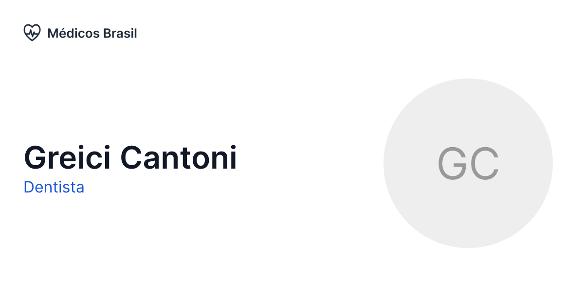 Greici Cantoni - Dentista | Médicos Brasil