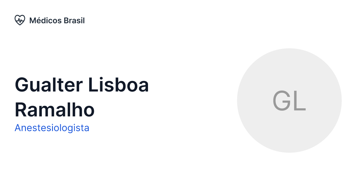 Gualter Lisboa Ramalho - Anestesiologista | Médicos Brasil