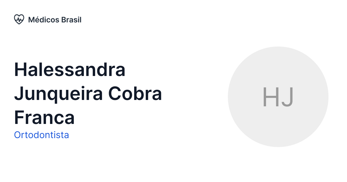 Halessandra Junqueira Cobra Franca - Ortodontista | Médicos Brasil