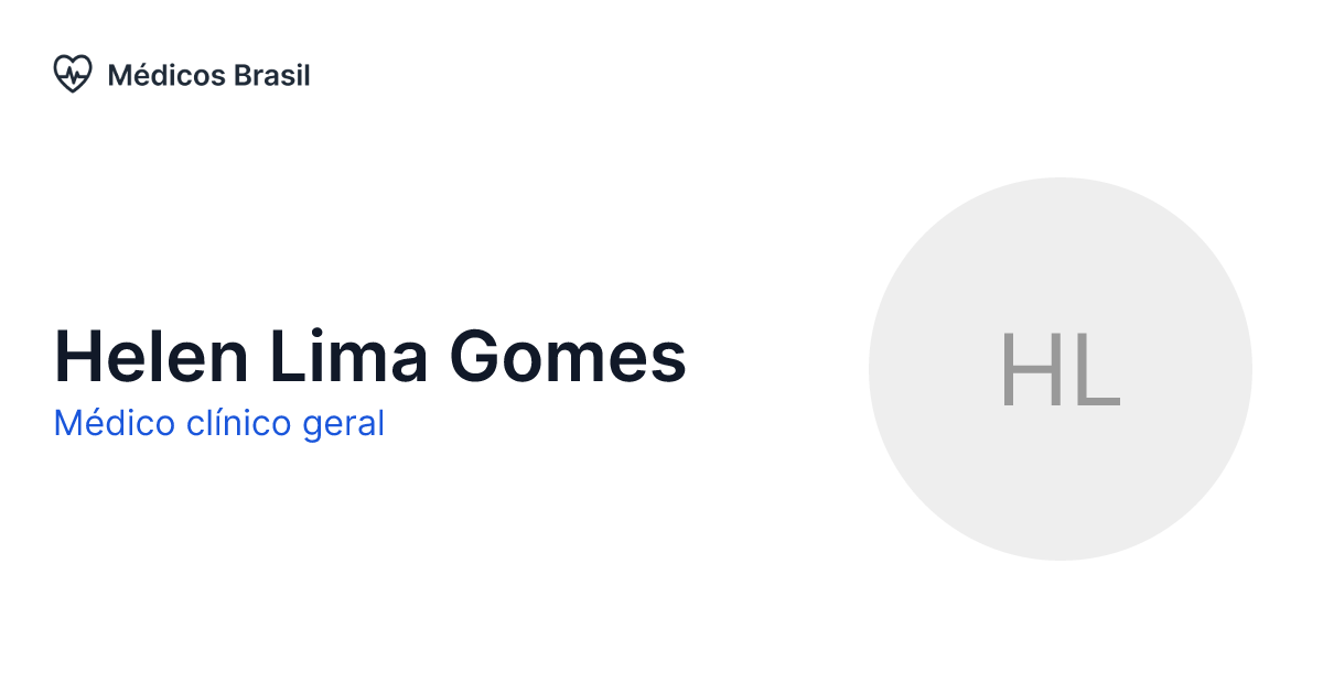 Helen Lima Gomes - Médico clínico geral | Médicos Brasil