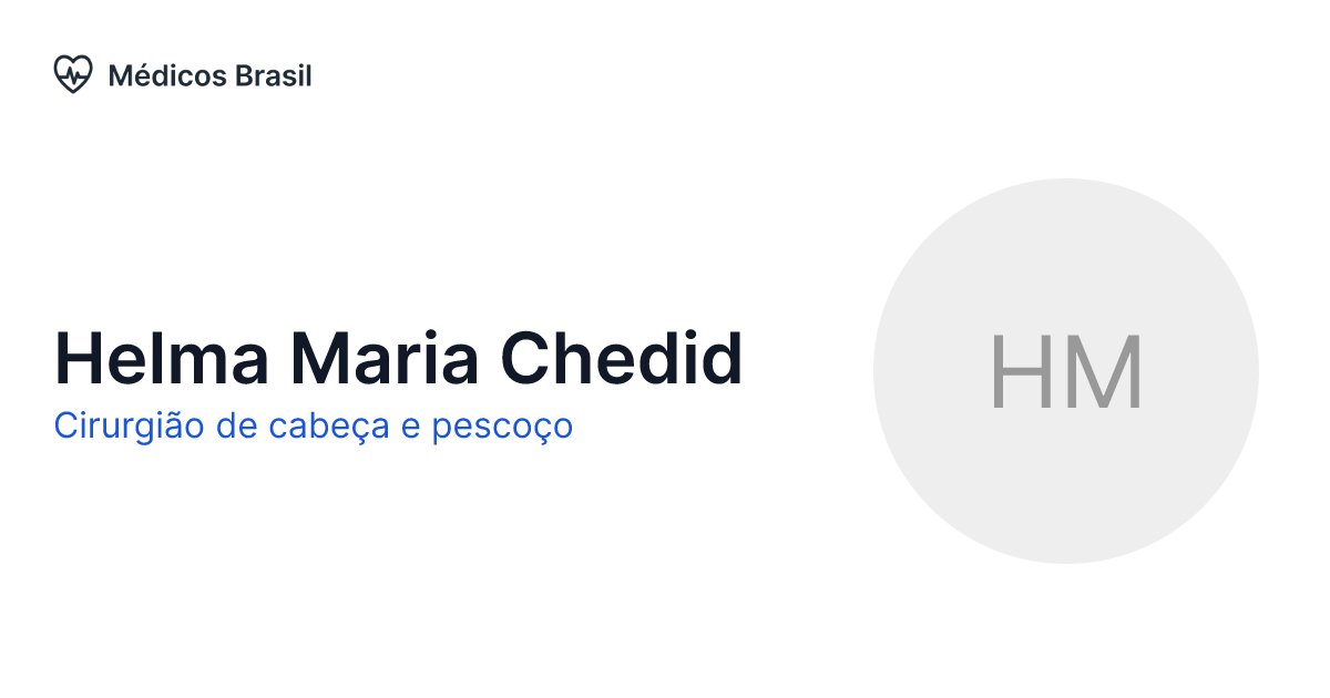 Helma Maria Chedid - Cirurgião de cabeça e pescoço | Médicos Brasil