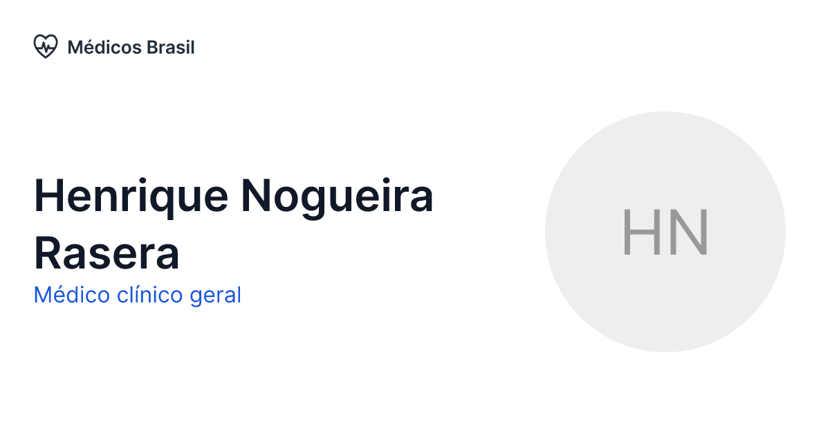 Henrique Nogueira Rasera - Médico clínico geral | Médicos Brasil