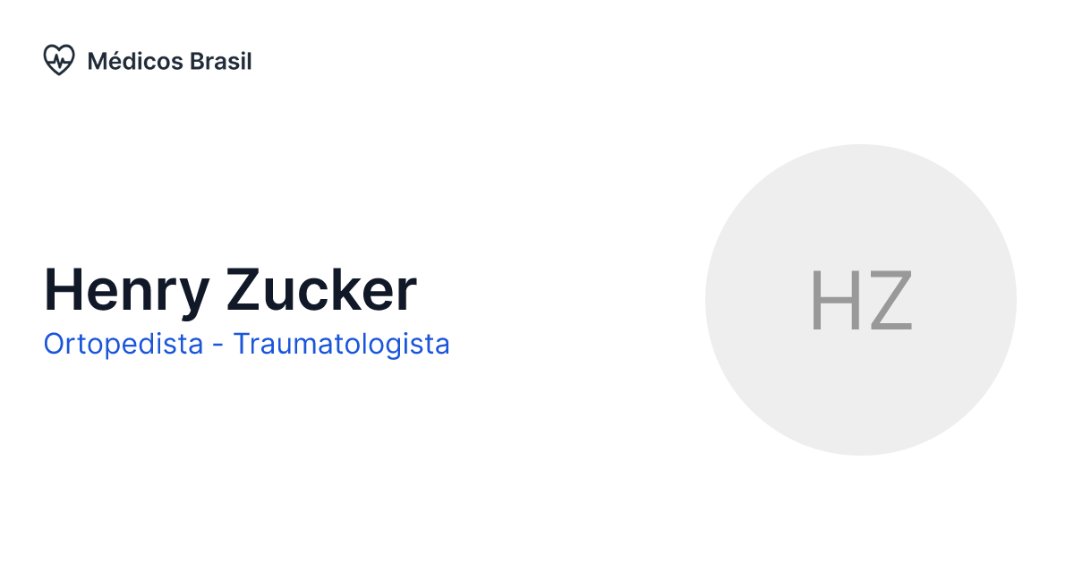Henry Zucker - Ortopedista - Traumatologista | Médicos Brasil