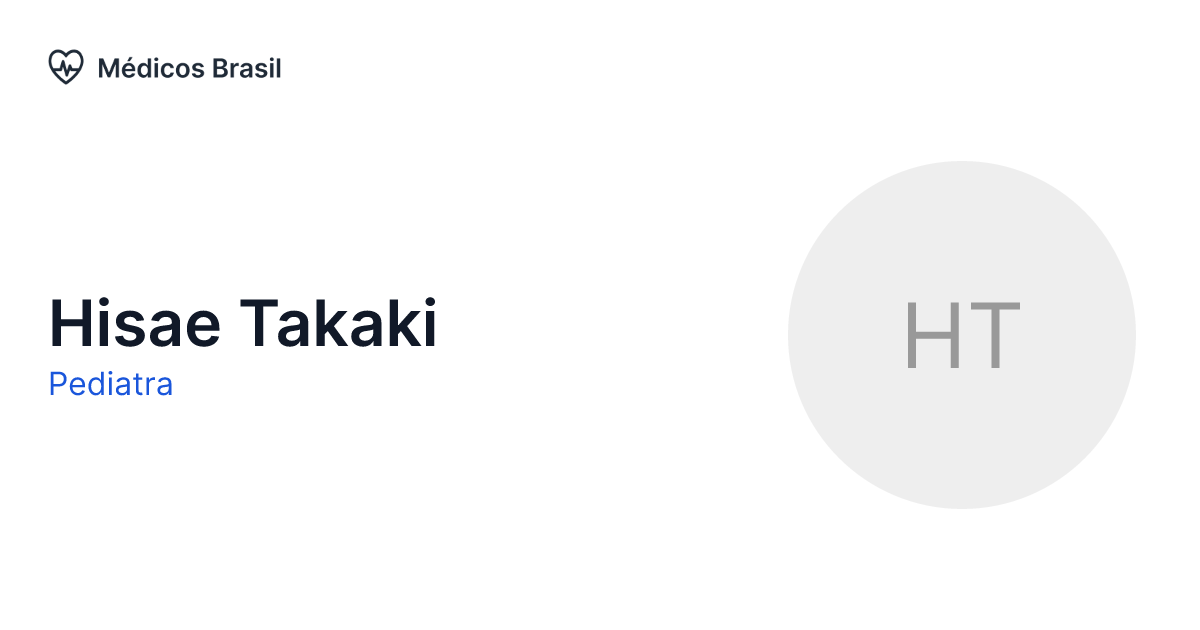 Hisae Takaki - Pediatra | Médicos Brasil