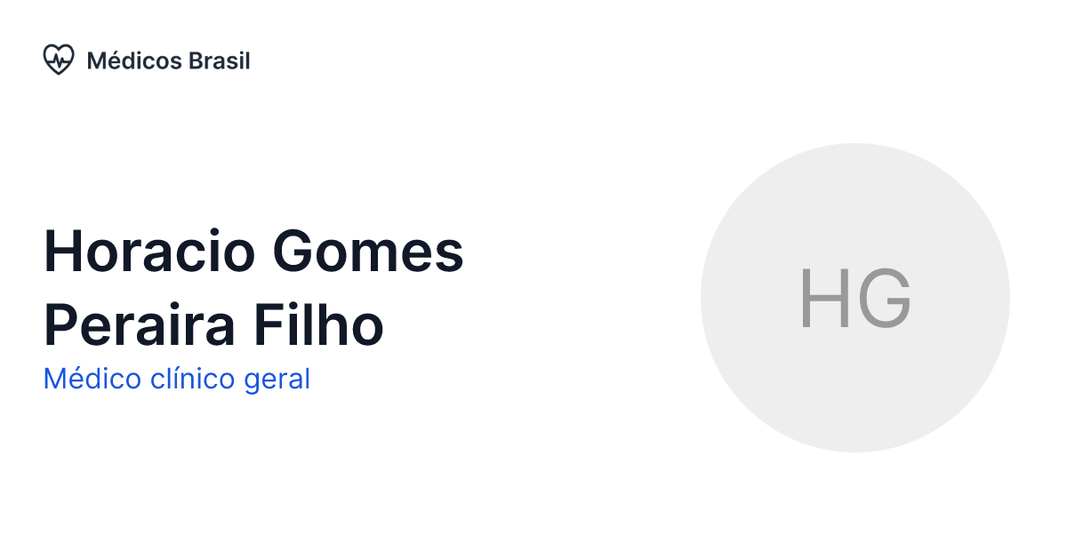 Horacio Gomes Peraira Filho - Médico clínico geral | Médicos Brasil