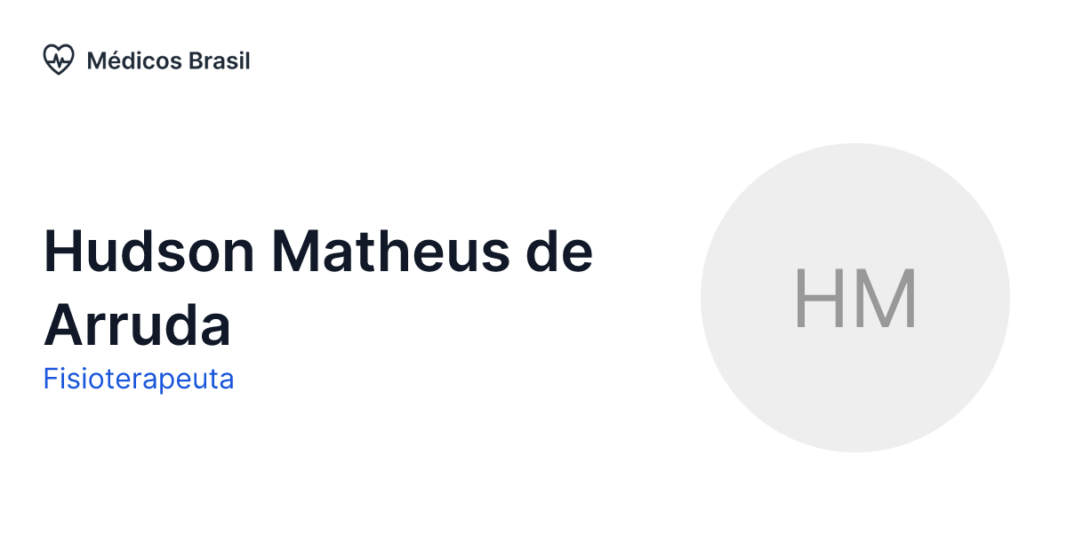 Hudson Matheus de Arruda - Fisioterapeuta | Médicos Brasil