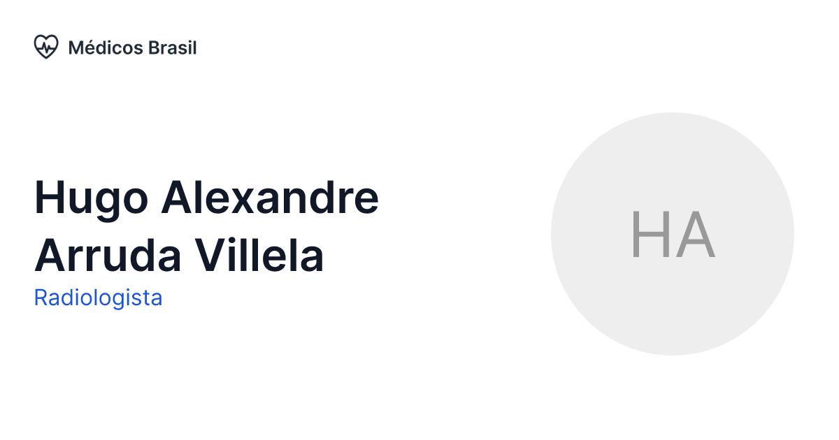 Hugo Alexandre Arruda Villela - Radiologista | Médicos Brasil
