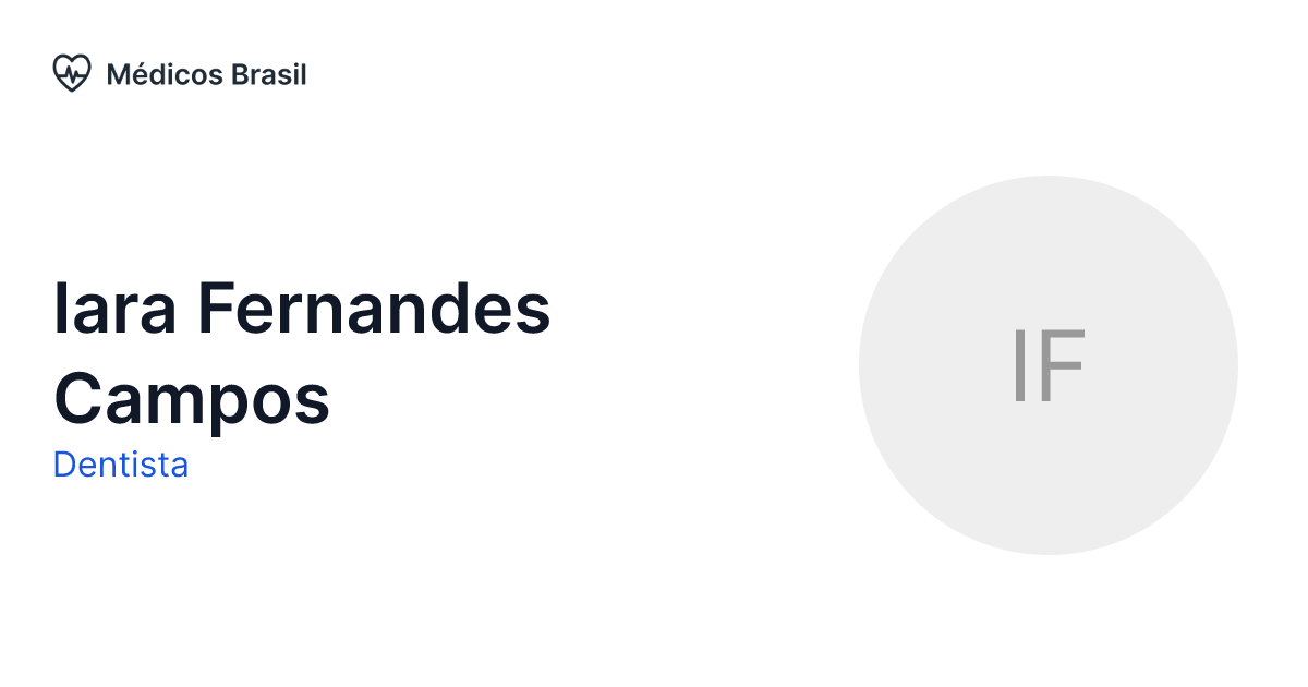 Iara Fernandes Campos - Dentista | Médicos Brasil