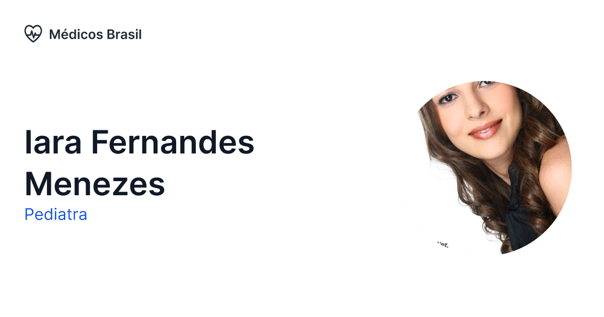 Iara Fernandes Menezes - Pediatra | Médicos Brasil