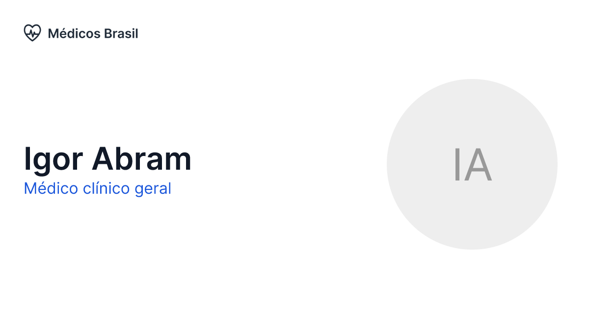 Igor Abram - Médico clínico geral | Médicos Brasil