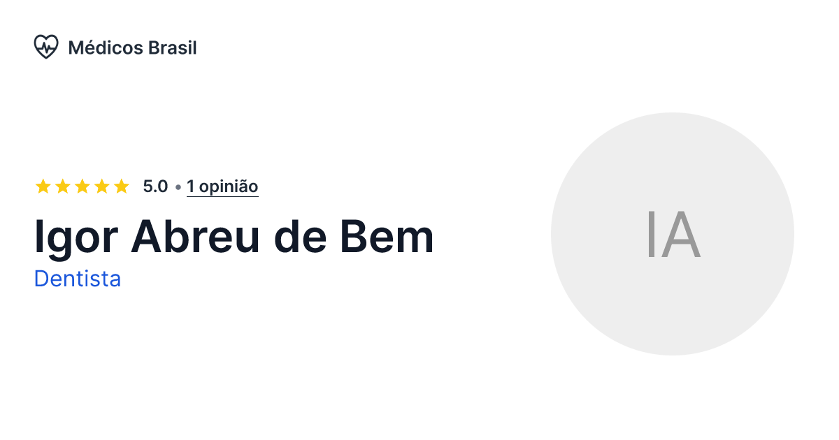 Igor Abreu de Bem - Dentista | Médicos Brasil