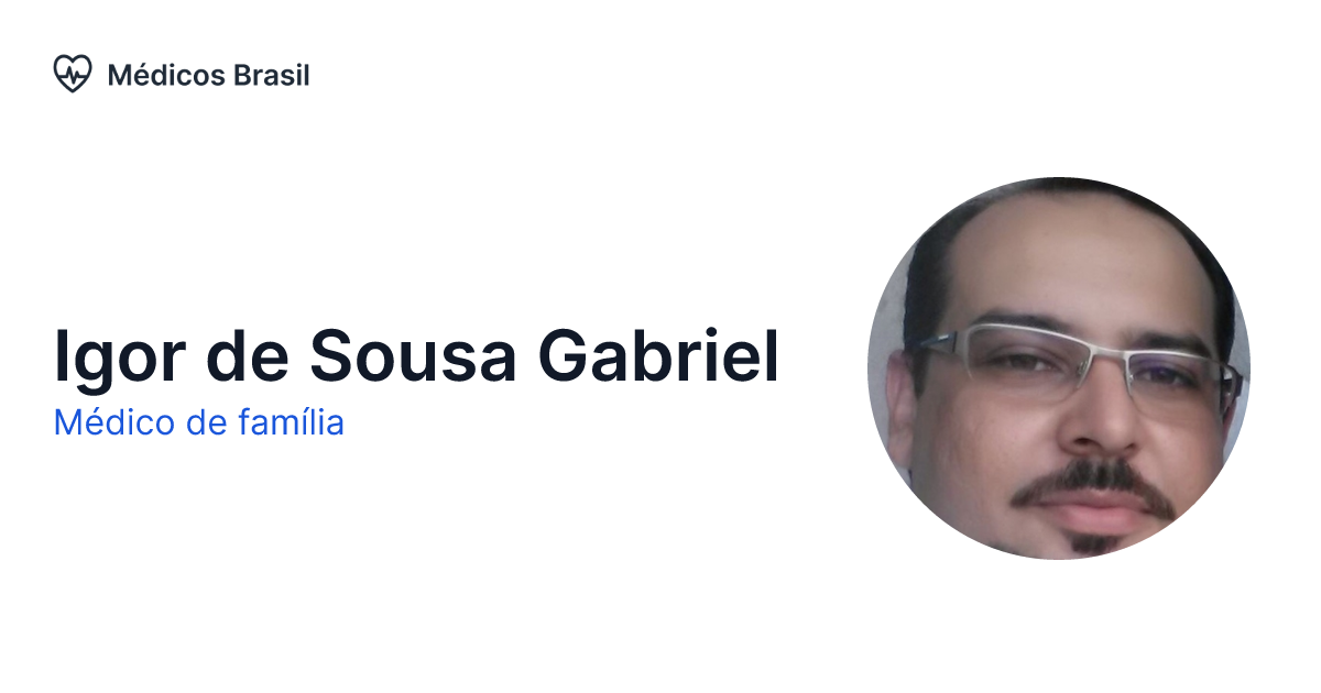 Igor de Sousa Gabriel - Médico de família | Médicos Brasil