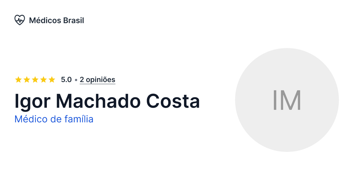 Igor Machado Costa - Médico de família | Médicos Brasil