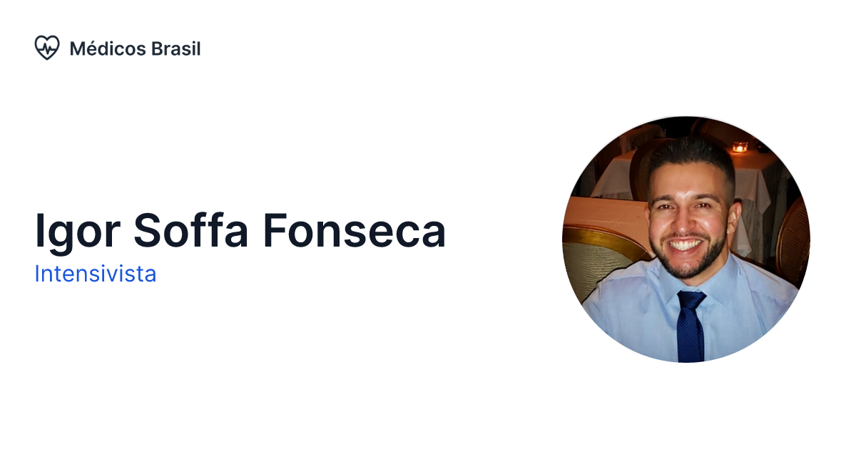 Igor Soffa Fonseca - Intensivista | Médicos Brasil