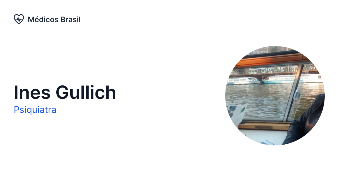 Ines Gullich - Psiquiatra | Médicos Brasil