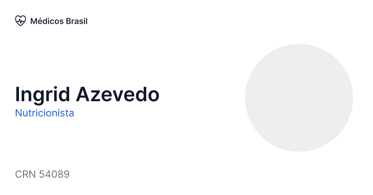 Ingrid Azevedo - Nutricionista | Médicos Brasil