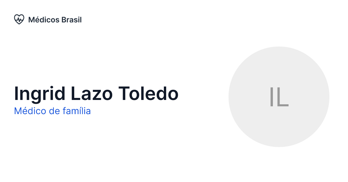 Ingrid Lazo Toledo - Médico de família | Médicos Brasil
