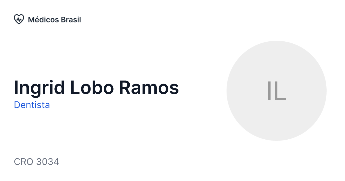 Ingrid Lobo Ramos - Dentista | Médicos Brasil