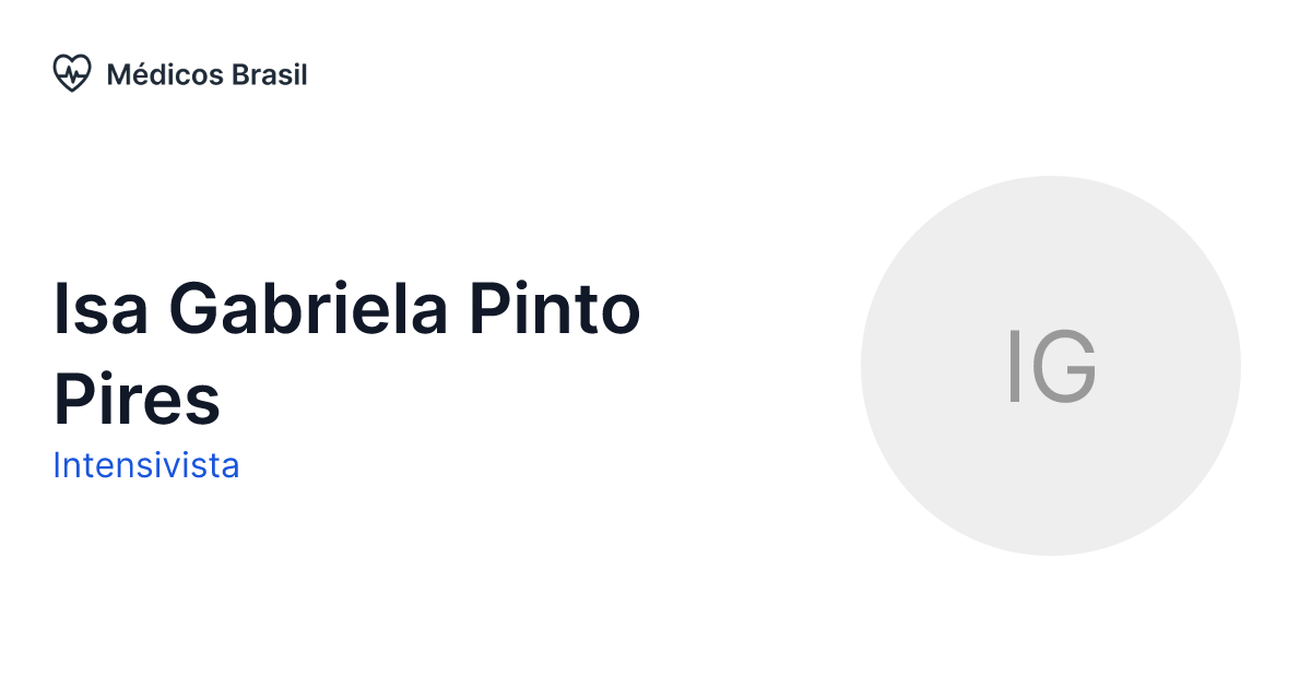 Isa Gabriela Pinto Pires - Intensivista | Médicos Brasil