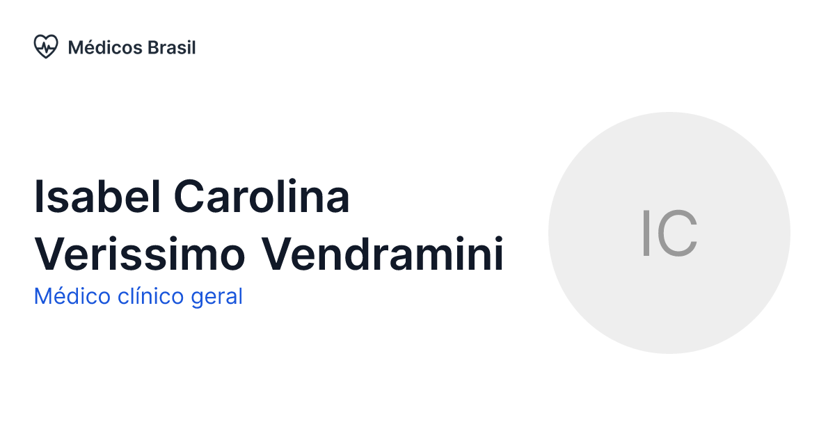 Isabel Carolina Verissimo Vendramini - Médico clínico geral | Médicos ...