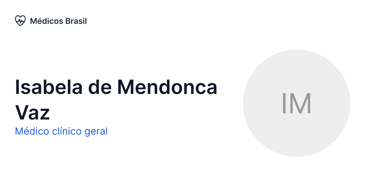 Isabela de Mendonca Vaz - Médico clínico geral | Médicos Brasil