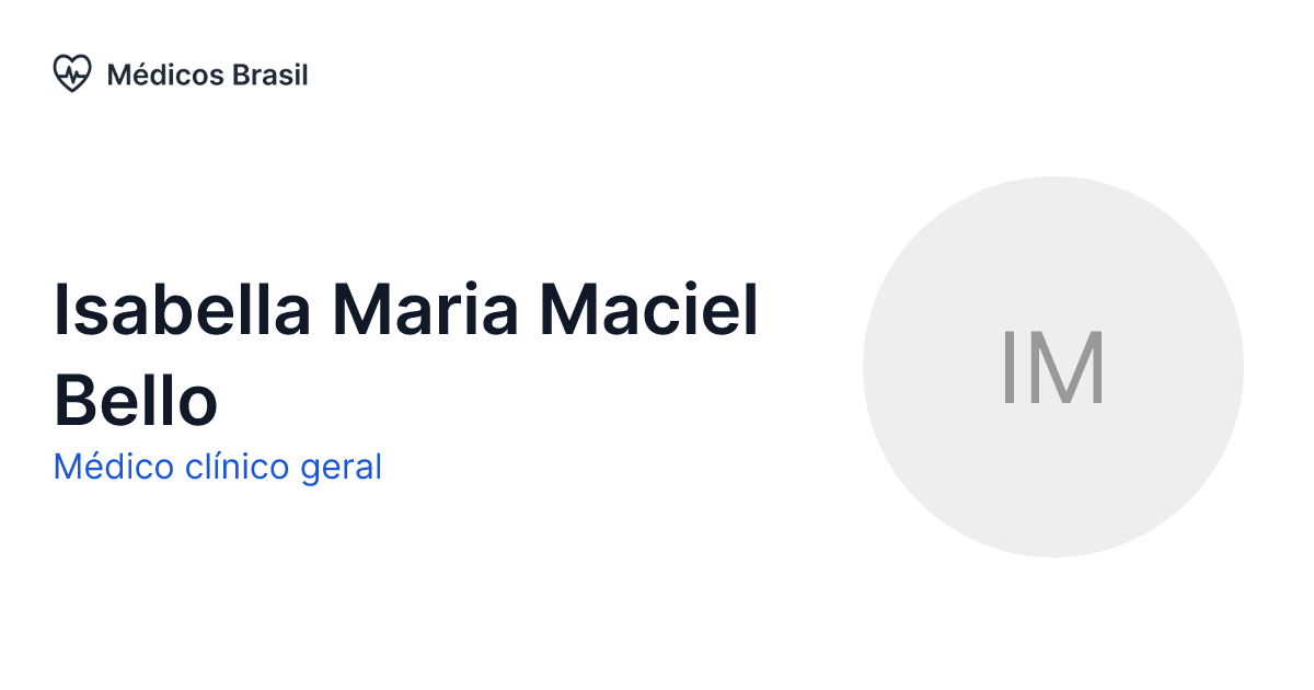 Isabella Maria Maciel Bello - Médico clínico geral | Médicos Brasil