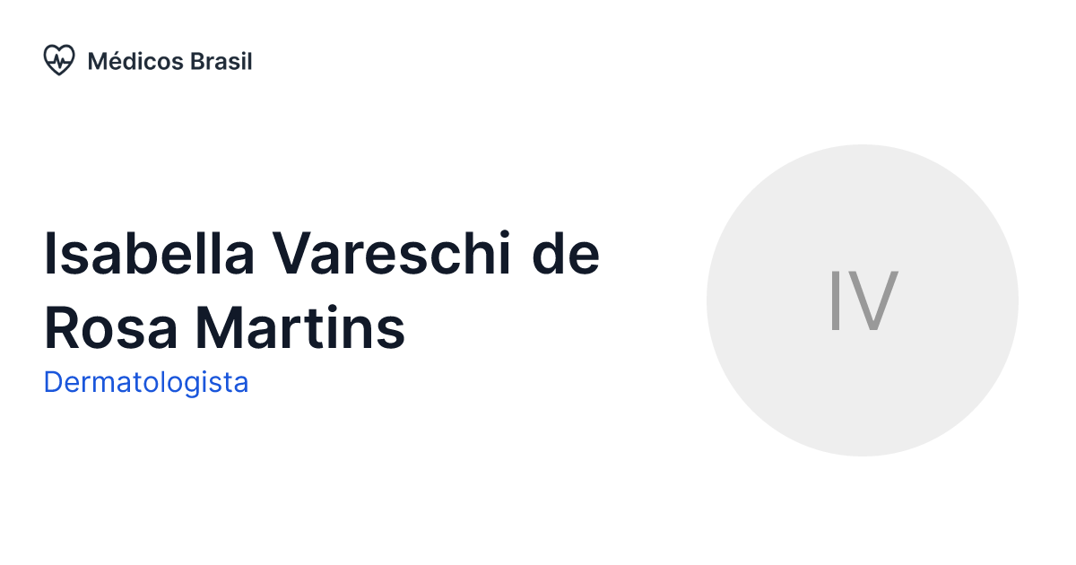 Isabella Vareschi de Rosa Martins - Dermatologista | Médicos Brasil