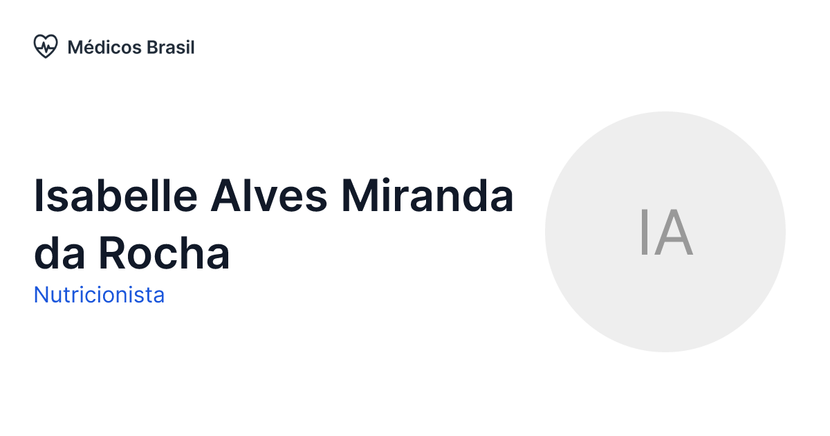 Isabelle Alves Miranda da Rocha - Nutricionista | Médicos Brasil