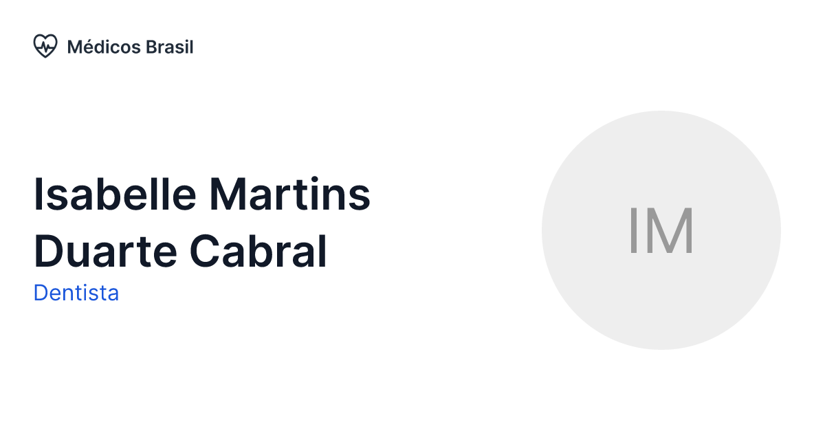Isabelle Martins Duarte Cabral - Dentista | Médicos Brasil