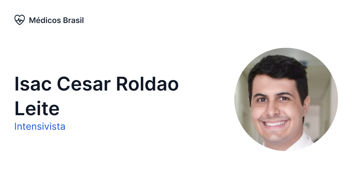 Isac Cesar Roldao Leite - Intensivista | Médicos Brasil