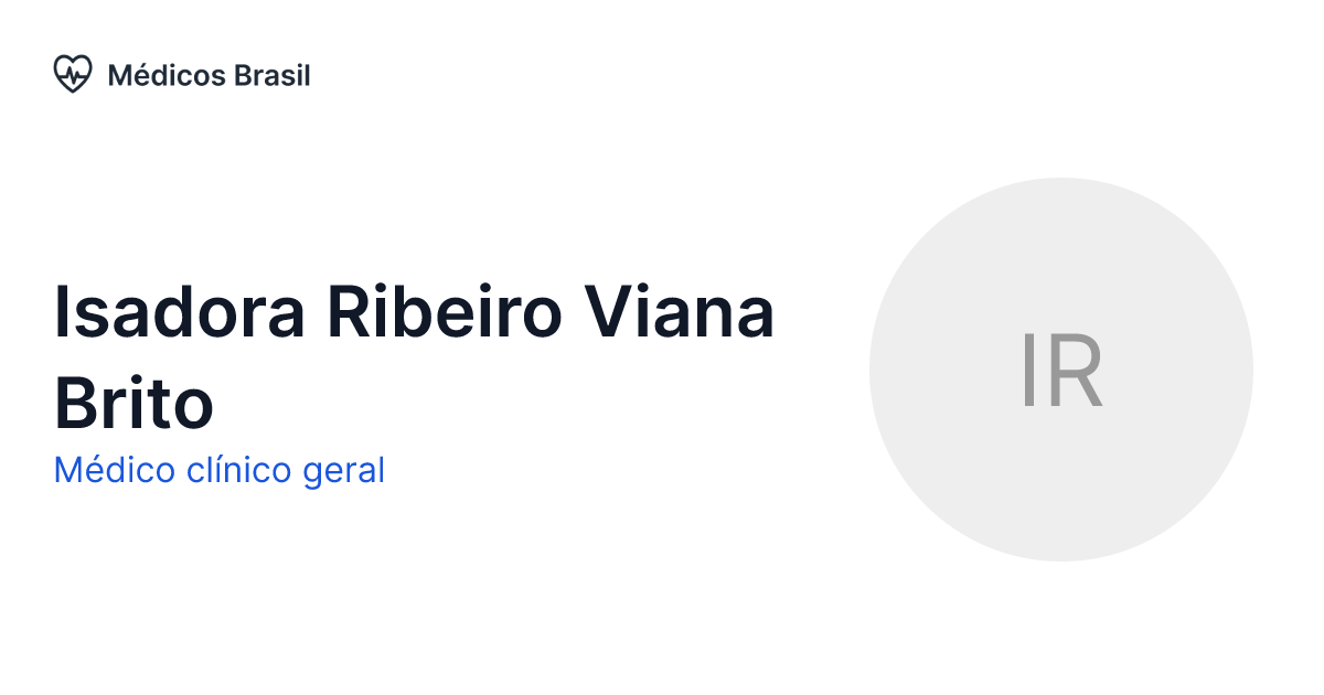 Isadora Ribeiro Viana Brito - Médico clínico geral | Médicos Brasil
