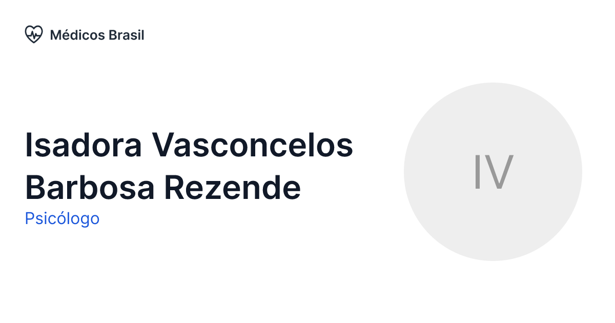 Isadora Vasconcelos Barbosa Rezende - Psicólogo | Médicos Brasil