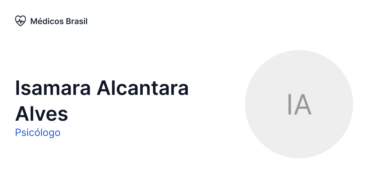 Isamara Alcantara Alves - Psicólogo | Médicos Brasil