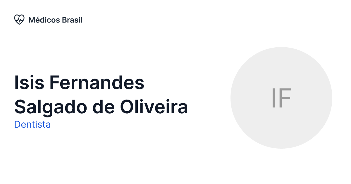 Isis Fernandes Salgado de Oliveira - Dentista | Médicos Brasil