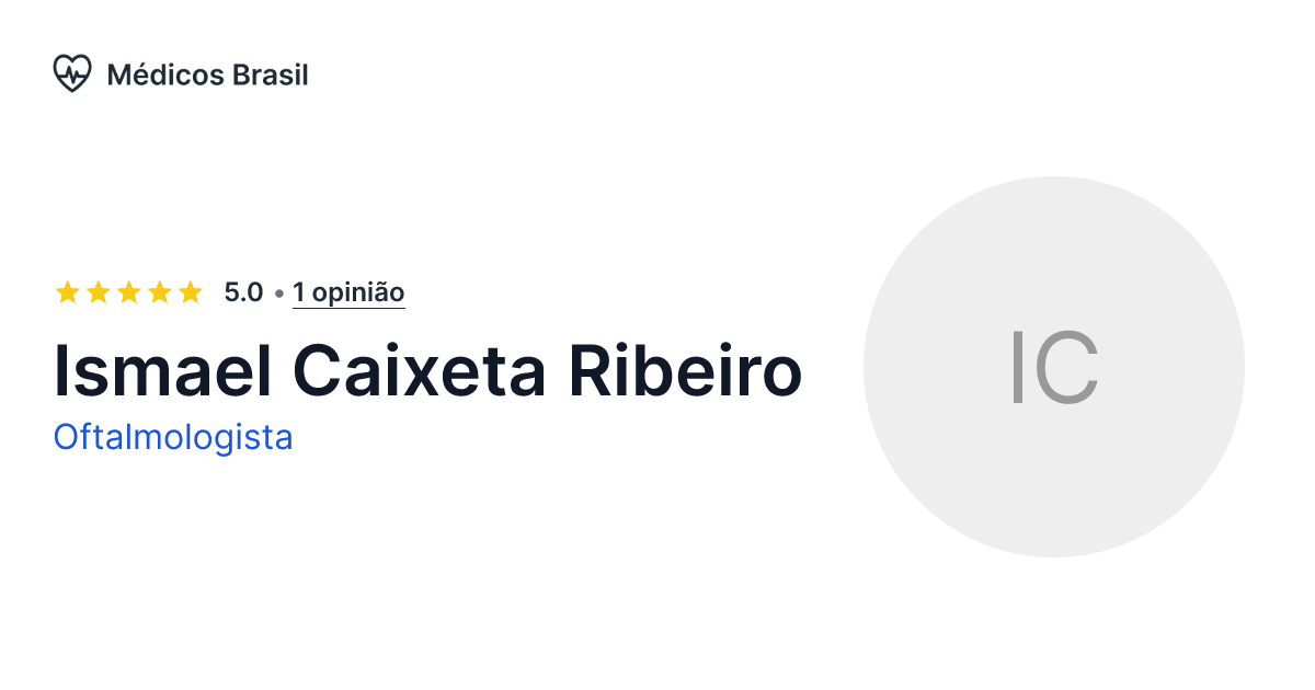 Ismael Caixeta Ribeiro - Oftalmologista | Médicos Brasil
