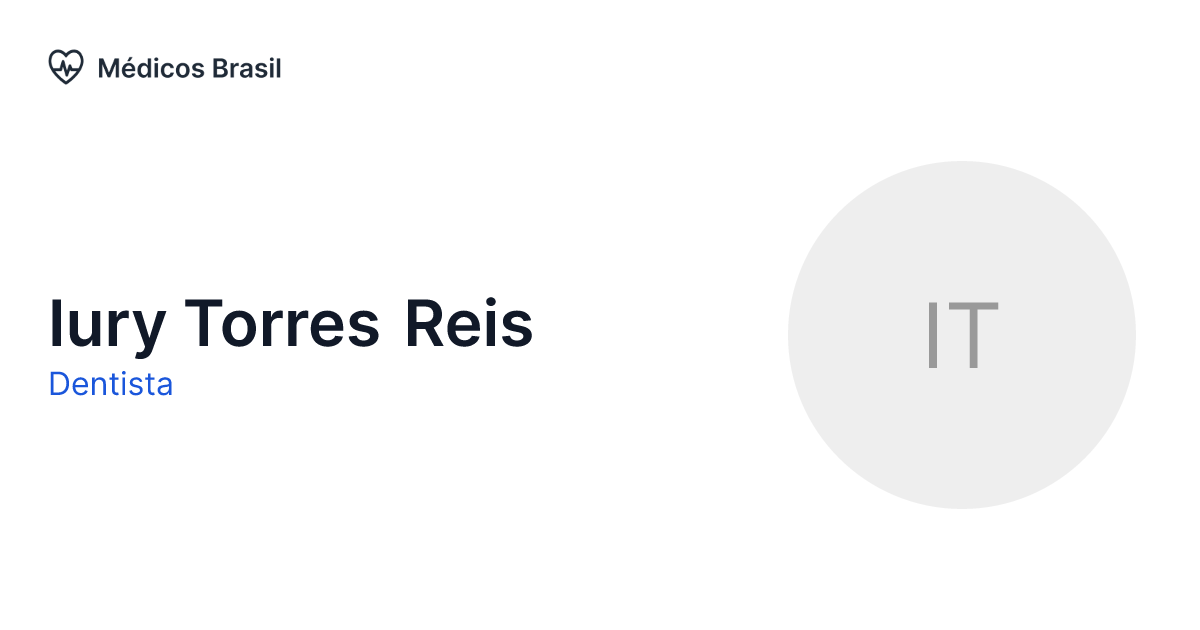 Iury Torres Reis - Dentista | Médicos Brasil