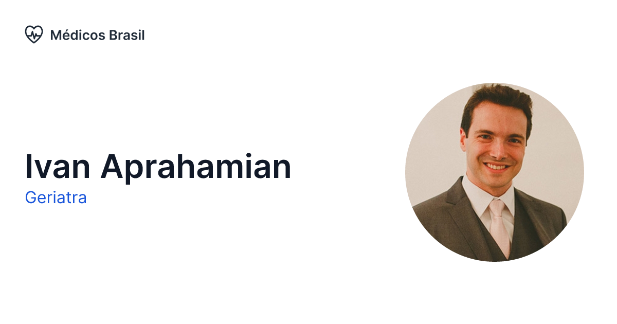 Ivan Aprahamian - Geriatra | Médicos Brasil