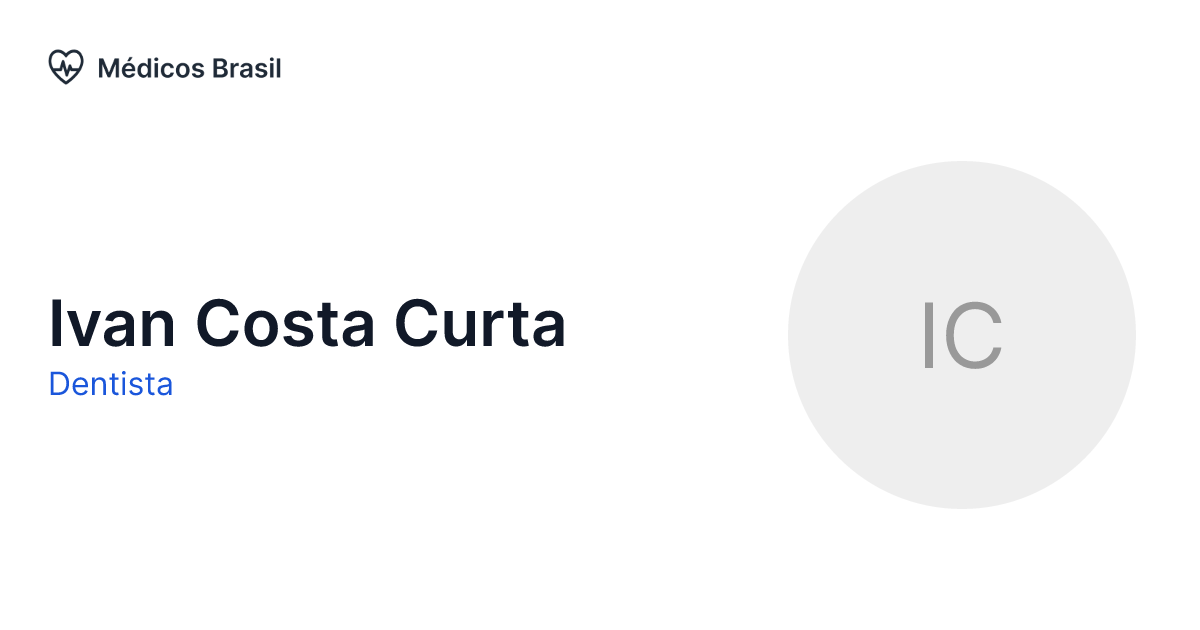 Ivan Costa Curta - Dentista | Médicos Brasil