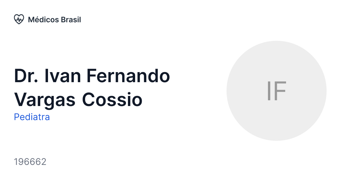 Dr. Ivan Fernando Vargas Cossio - Pediatra | Médicos Brasil